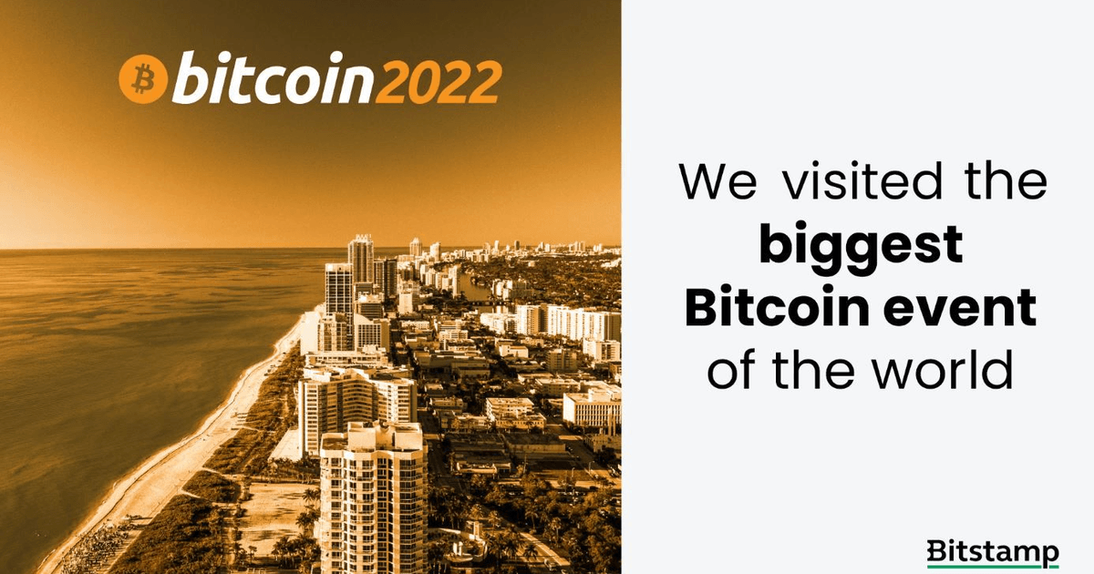The Bitcoin 2022 Conference in one word: Electric | The Bitstamp Blog