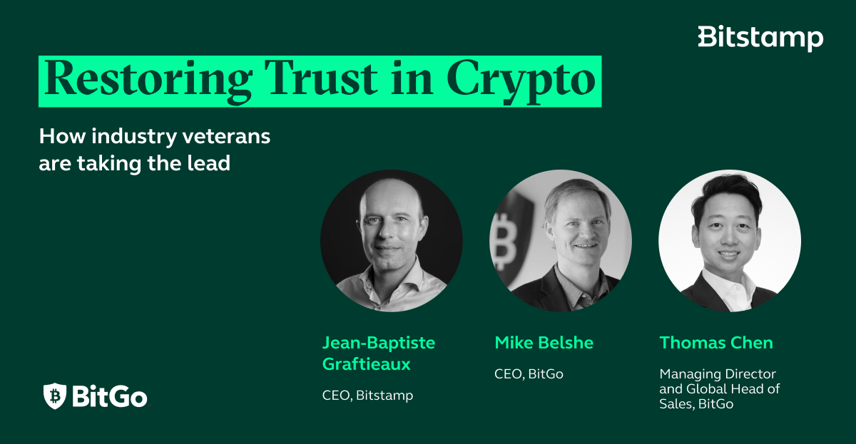 Restoring trust in crypto - How industry veterans are taking the lead: Recap on webinar with BitGo